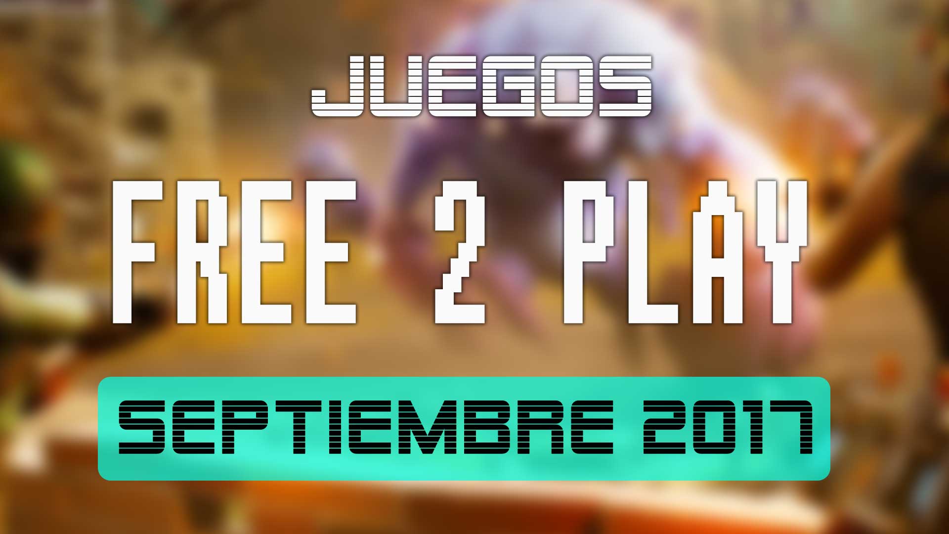 Lanzamientos Free-to-Play septiembre 2017 – Zona MMORPG