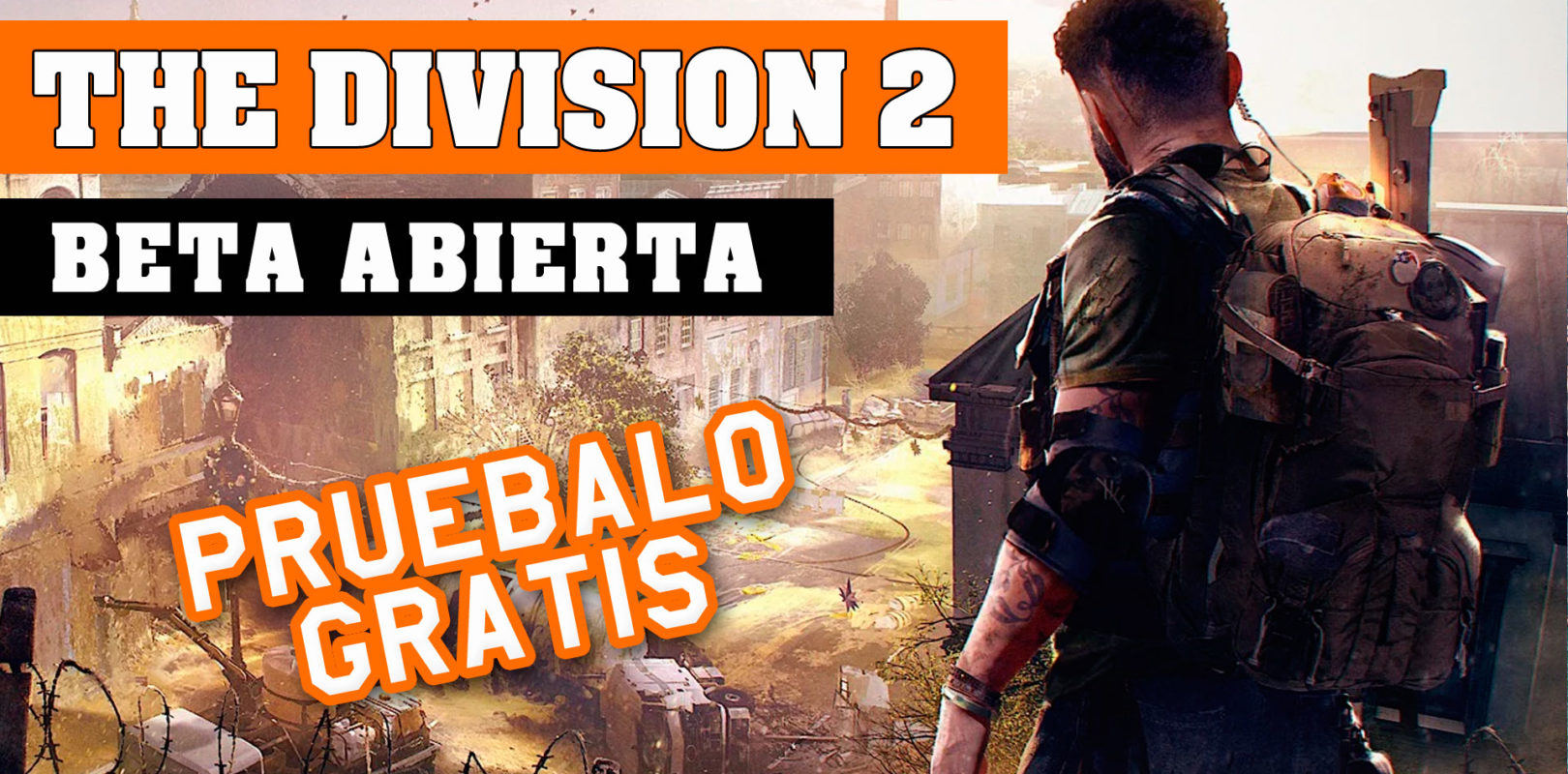 The Division 2 Beta Abierta – Todo lo que necesitas saber – Pruébalo ...